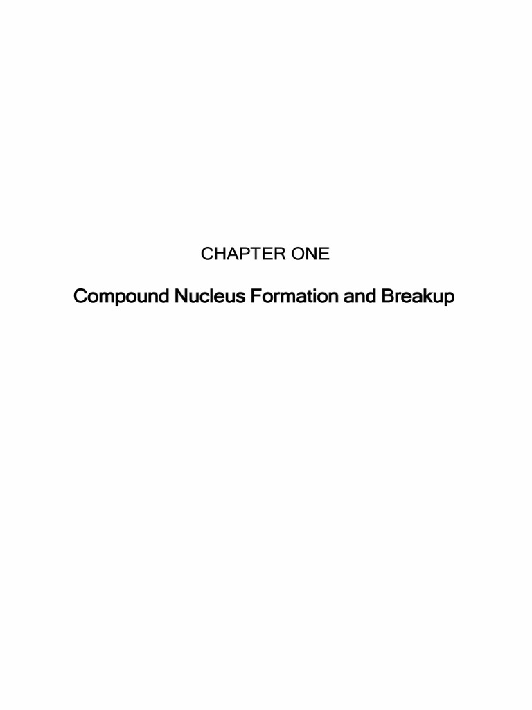 C1 ANP 5105 Compound Nuclear Formation and Breakup | PDF | Nuclear ...