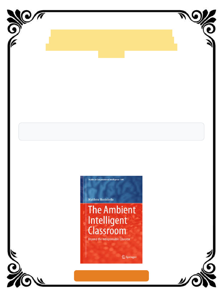 The Ambient Intelligent Classroom Beyond The Indispensable Educator ...