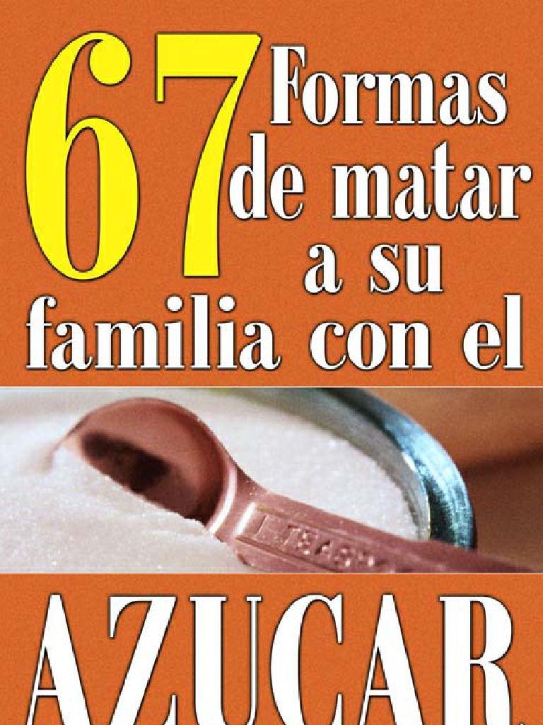 67 Formas de Matar A Su Famila | PDF | Sacarosa | Diabetes