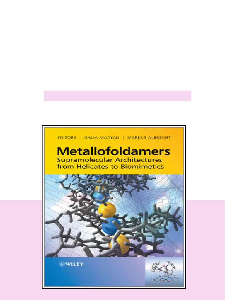 Metallofoldamers Supramolecular Architectures From Helicates To ...