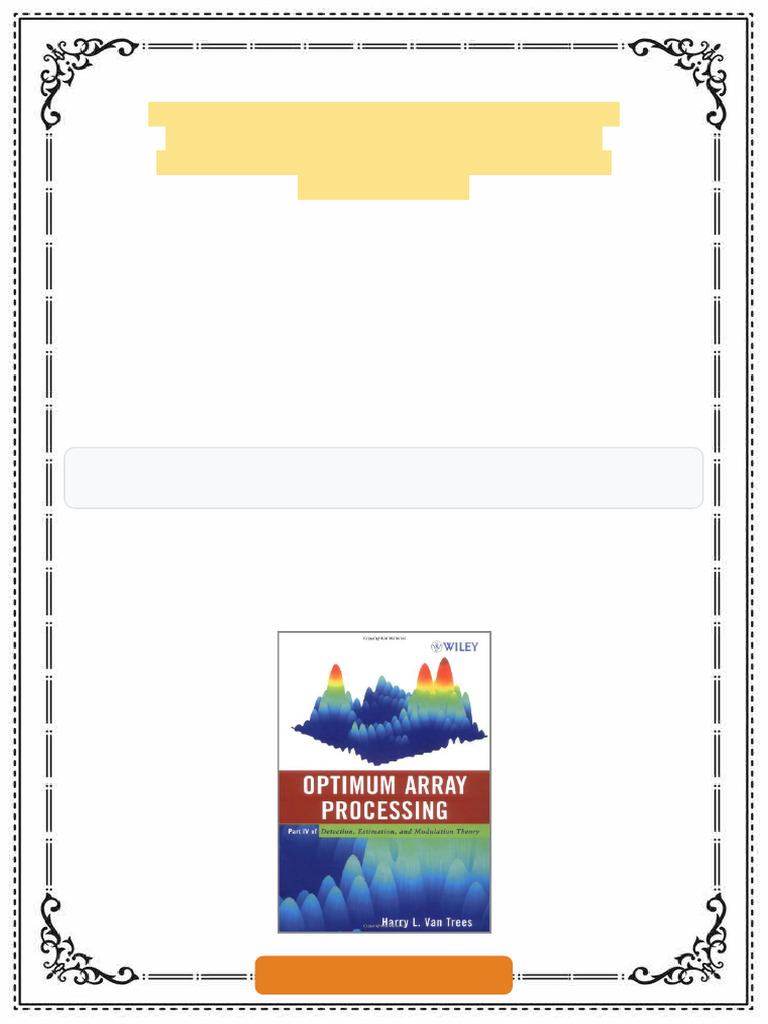 Optimum Array Processing Part IV of Detection Estimation and Modulation ...