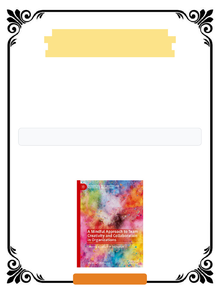 A Mindful Approach To Team Creativity and Collaboration in ...