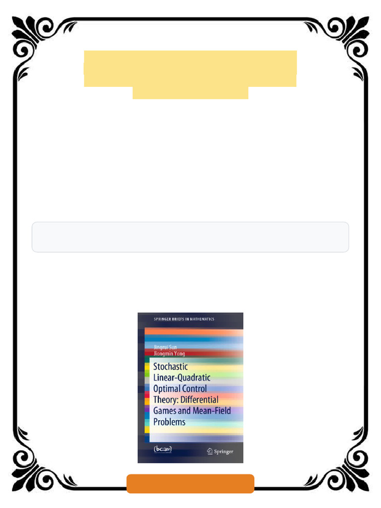 Stochastic Linear Quadratic Optimal Control Theory Differential Games and Mean Field Problems ...