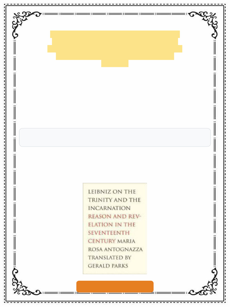 Leibniz On The Trinity and The Incarnation Reason and Revelation in The ...