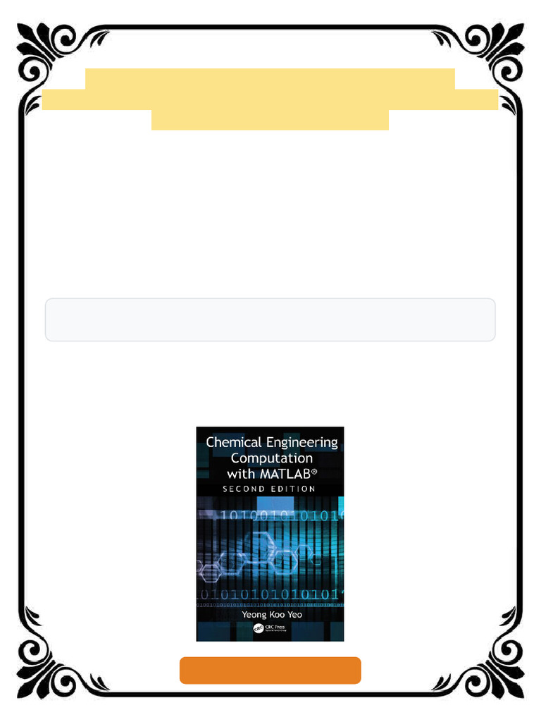 Chemical Engineering Computation with MATLAB 2nd Edition Yeong-Koo Yeo ...