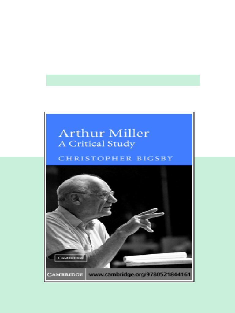 Arthur Miller a critical study Bigsby - ebook and textbook resources | PDF