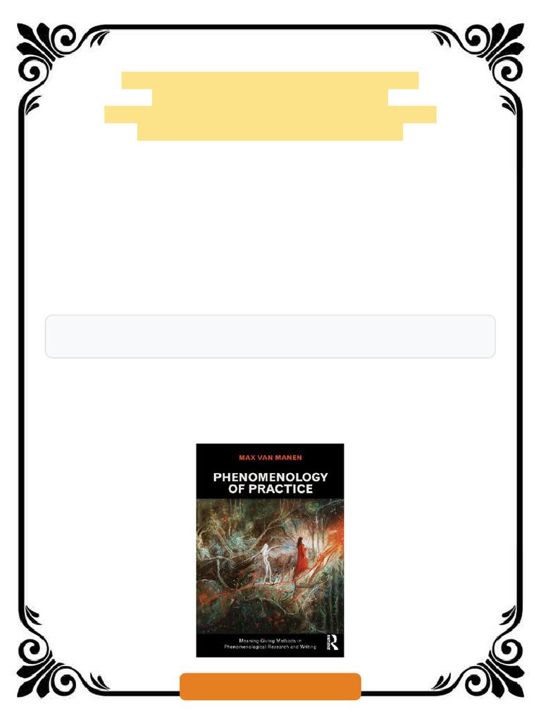 Phenomenology of Practice Meaning Giving Methods in Phenomenological ...