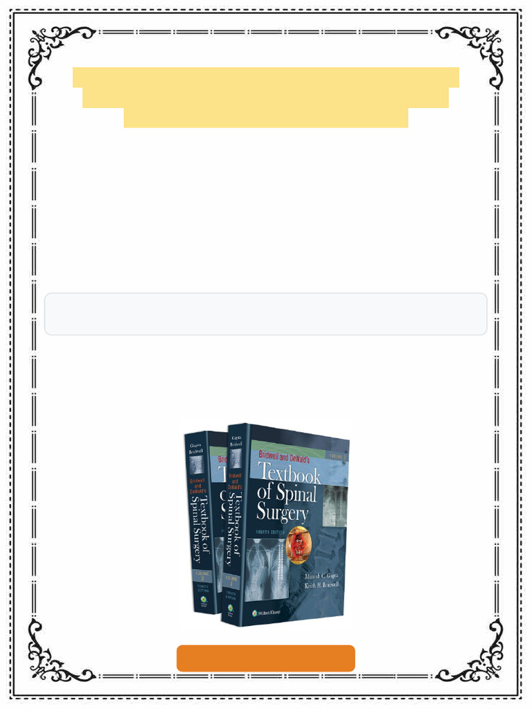 Bridwell and DeWald s Textbook of Spinal Surgery Keith H. Bridwell ...