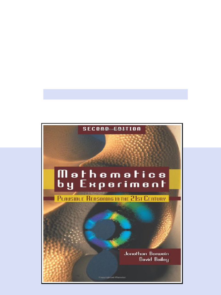 Mathematics by Experiment Plausible Reasoning in the 21st Century ...