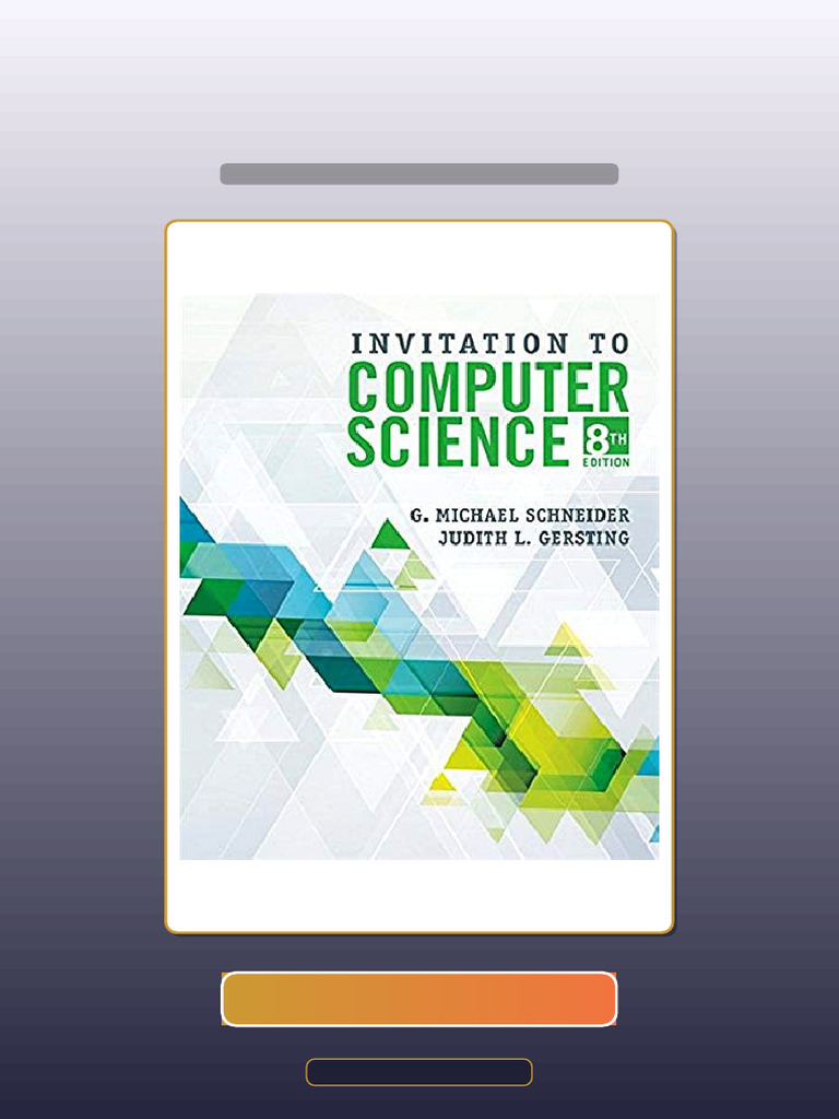 Invitation to Computer Science 8th Edition G Michael Schneider Test ...