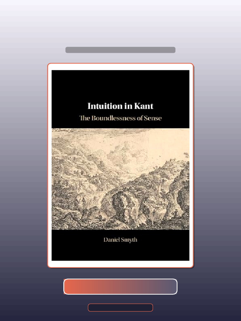 Intuition in Kant The Boundlessness of Sense 1st Edition Daniel Smyth ...