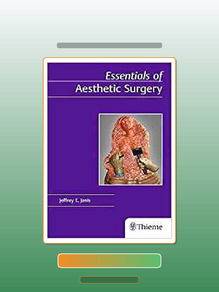 Test Bank of Essentials of Aesthetic Surgery by Jeffrey Janis eBook and ...