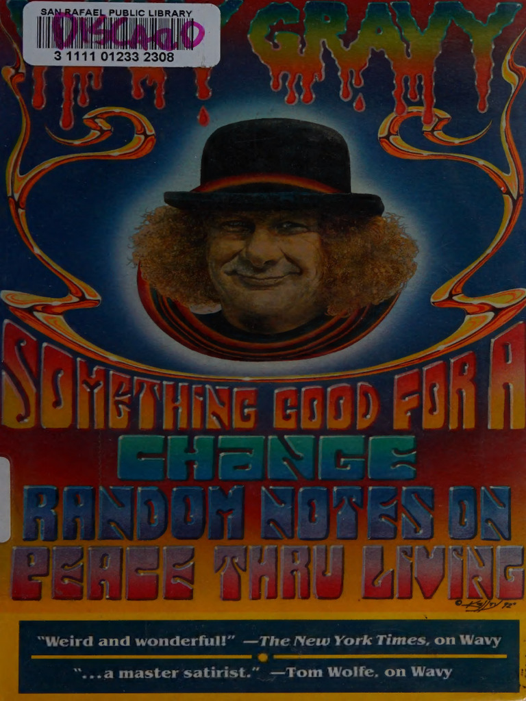 Something good for a change _ random notes on peace thru -- Gravy, Wavy ...