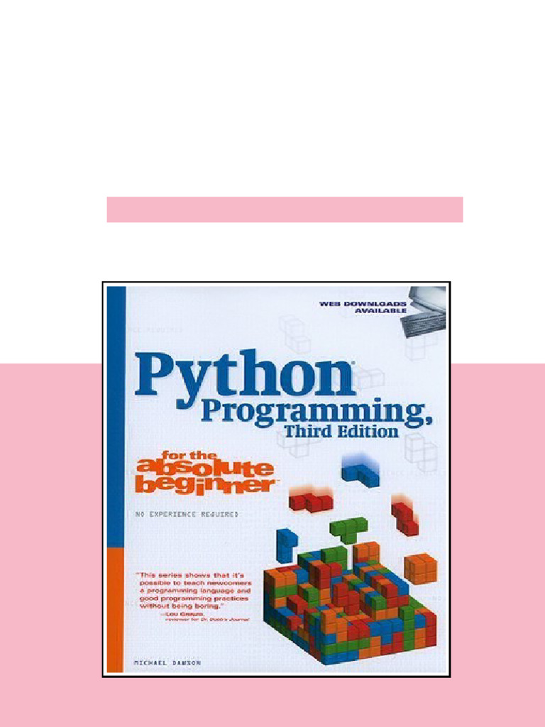 Python programming for the absolute beginner Michael Dawson Third ...