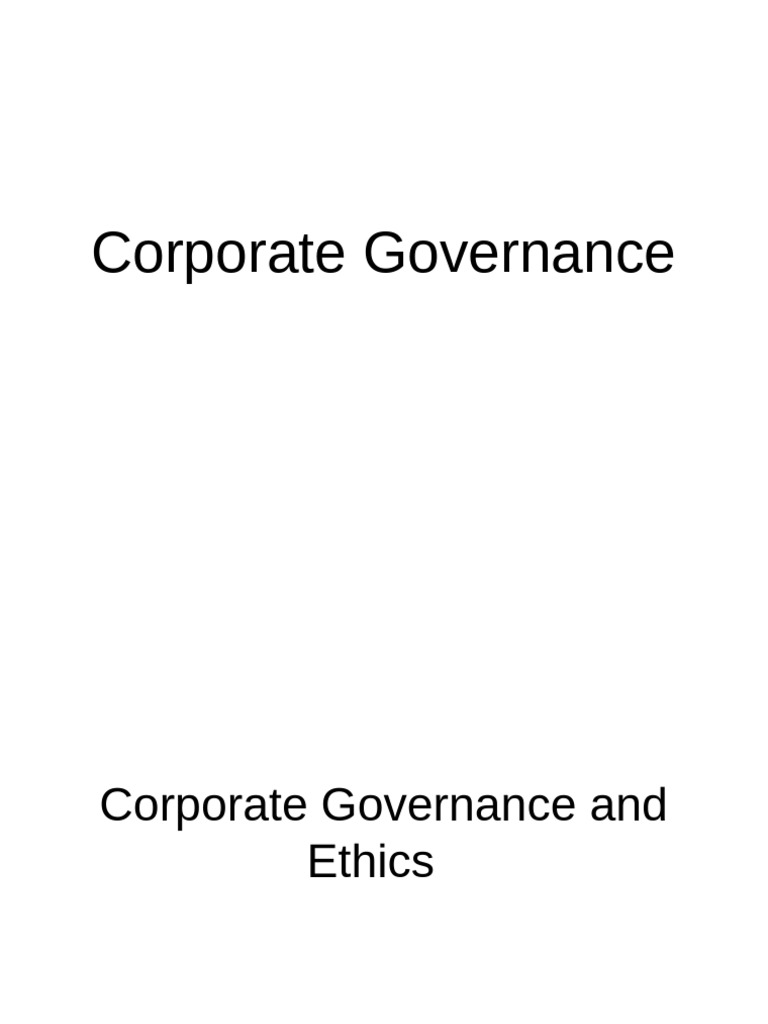 Corporate Governance and Ethics | PDF | Governance | Corporate Governance