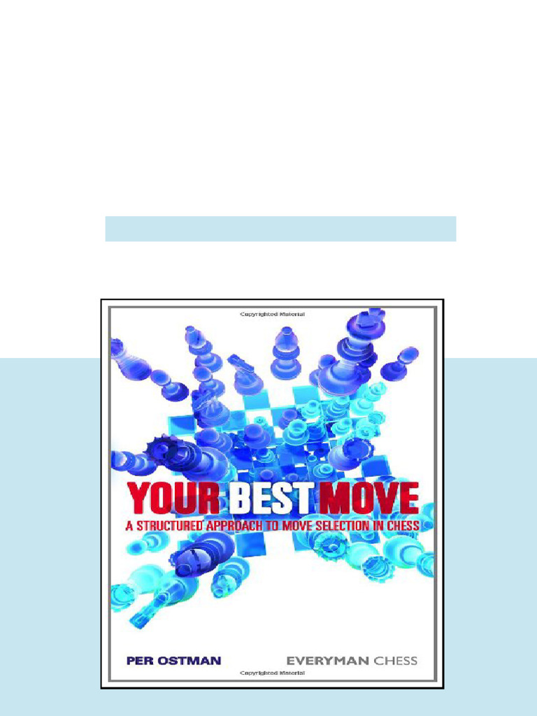 Your Best Move A Structured Approach To Move Selection In Chess 1st ...