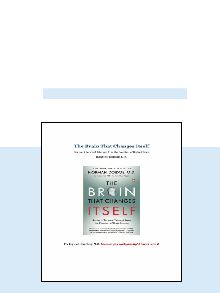 Brain That Changes Itself Stories of Personal Triumph from the ...