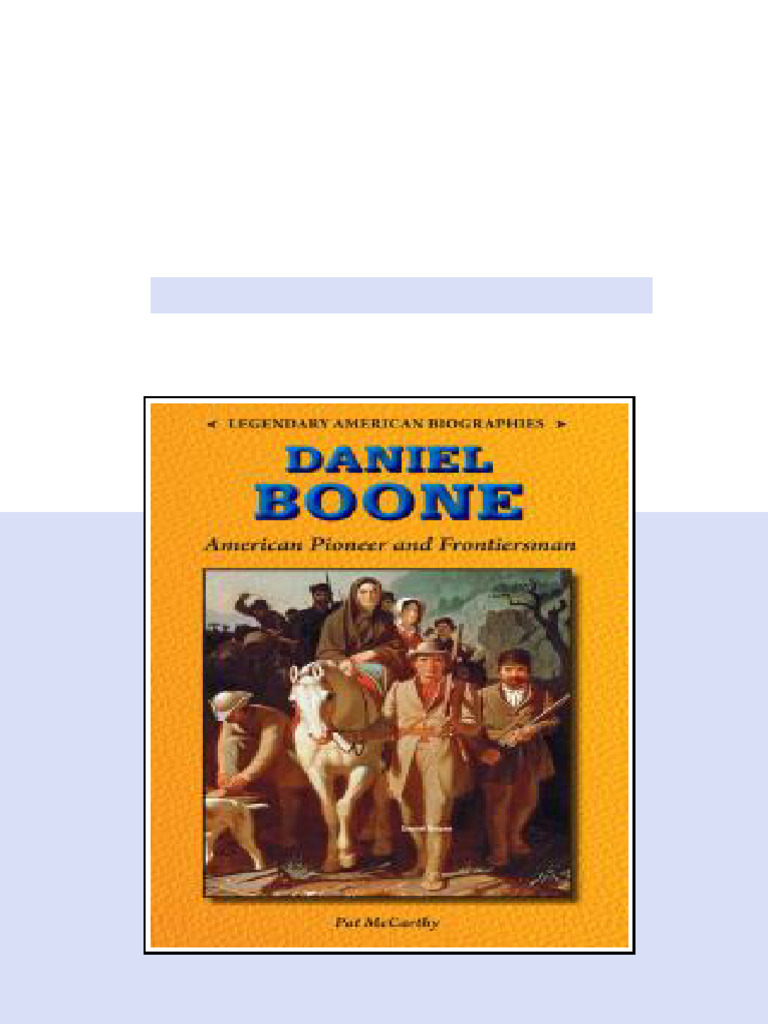 (Ebook) Daniel Boone : American Pioneer and Frontiersman by Pat ...