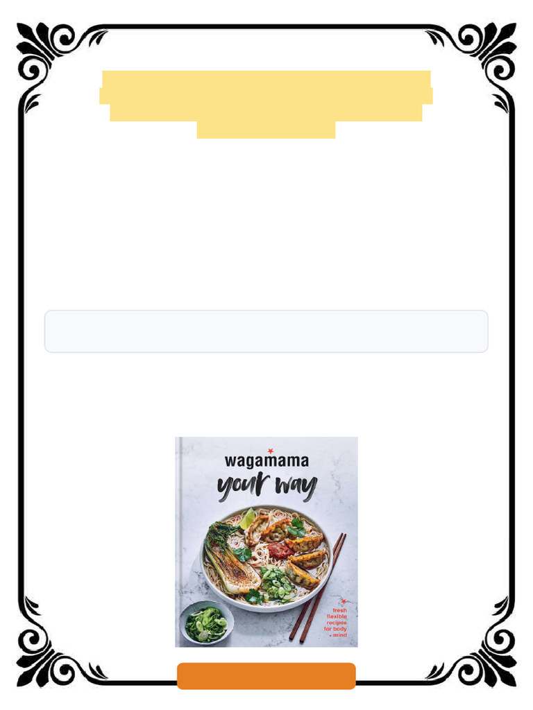 Wagamama Your Way Fresh Flexible Recipes for Body Mind 2nd Edition ...