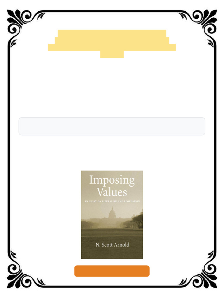 Imposing Values Liberalism and Regulation Oxford Political Philosophy ...