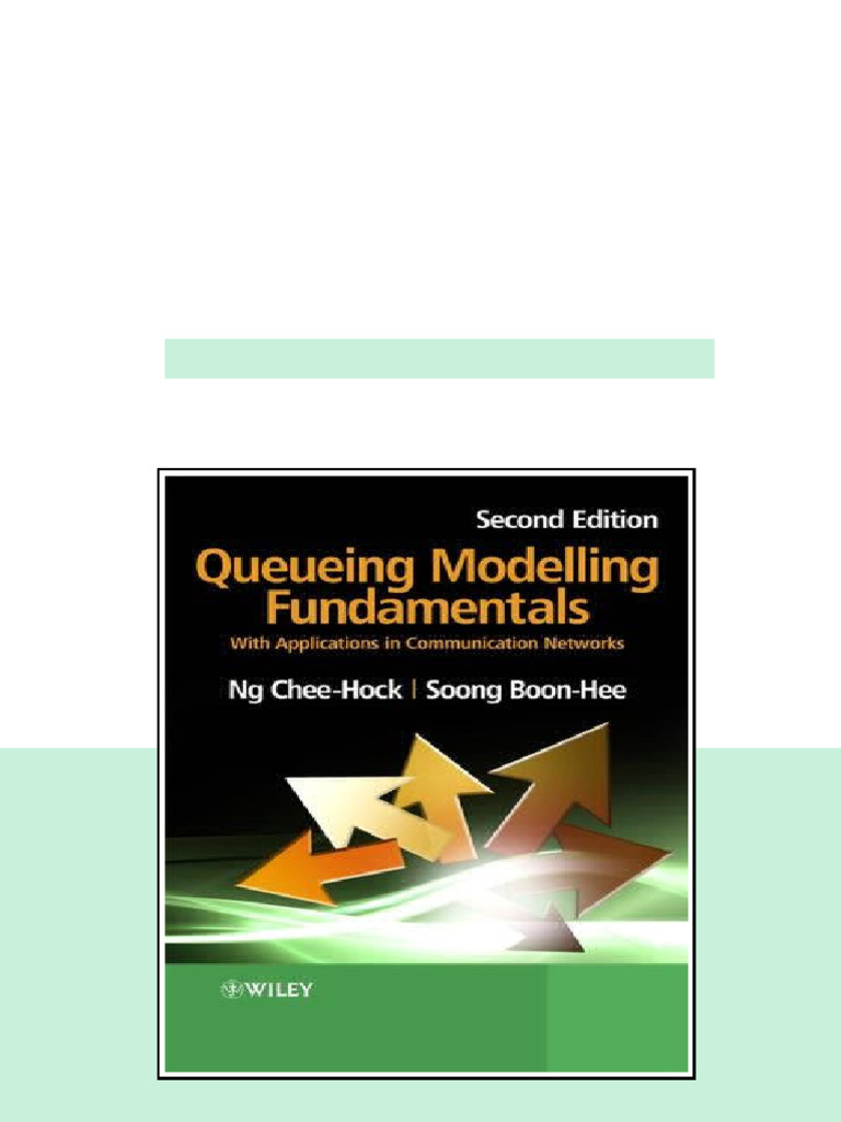 Queueing Modelling Fundamentals With Applications in Communication ...