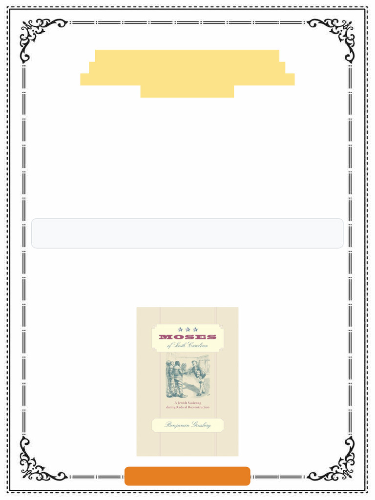 Moses of South Carolina A Jewish Scalawag During Radical Reconstruction ...