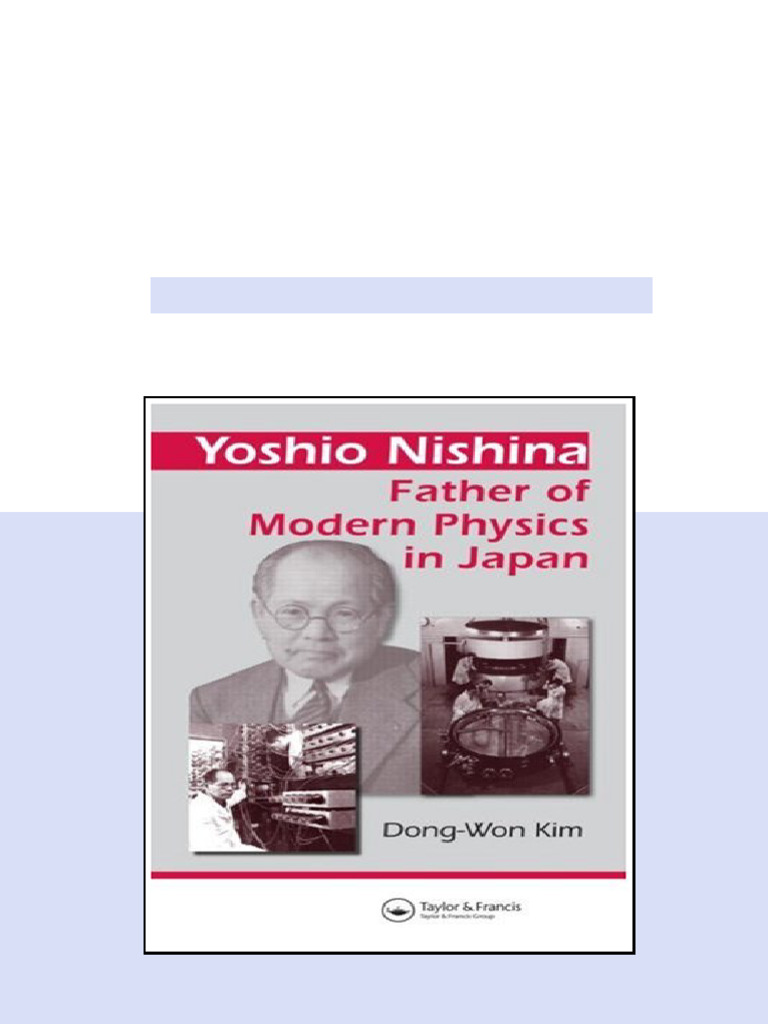 (Ebook) Yoshio Nishina: Father of Modern Physics in Japan by Dong-Won ...