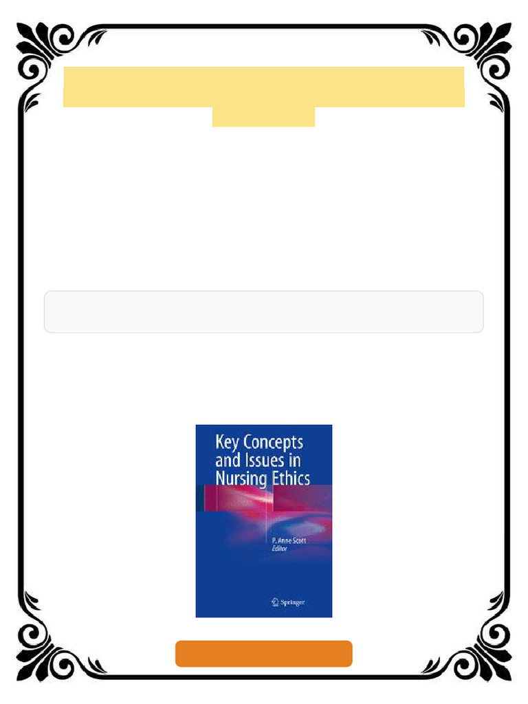 Key Concepts and Issues in Nursing Ethics 1st Edition P. Anne Scott eBook no waiting time | PDF ...