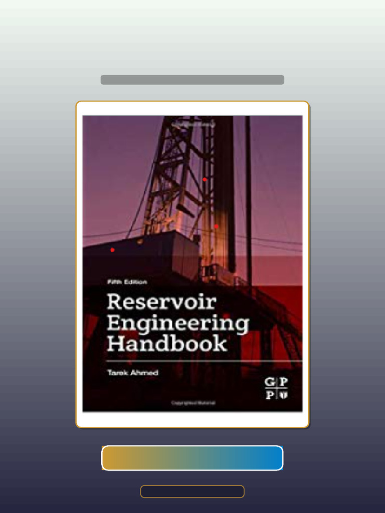 Reservoir Engineering Handbook Fifth Edition 2019 5th Edition Tarek ...