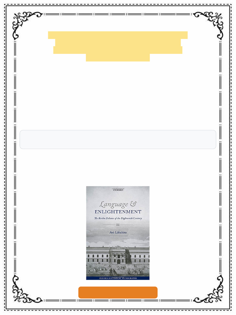 Language and Enlightenment The Berlin Debates of the Eighteenth Century ...