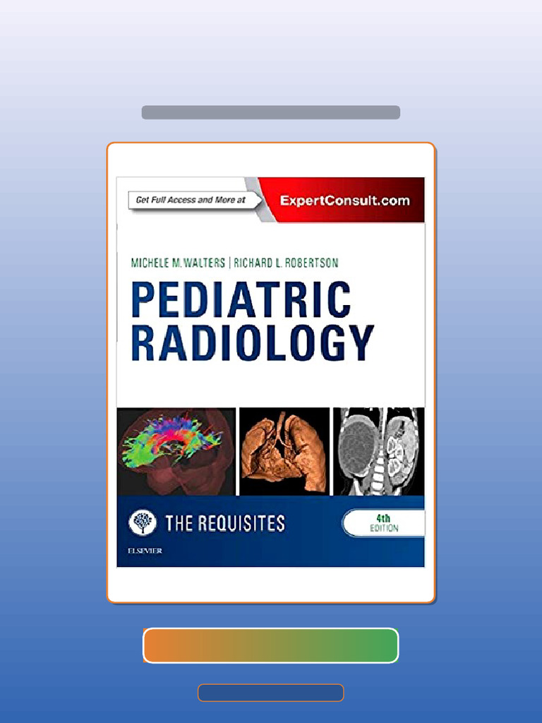 Test Bank of Pediatric Radiology the Requisites 4th by Michele Walters ...