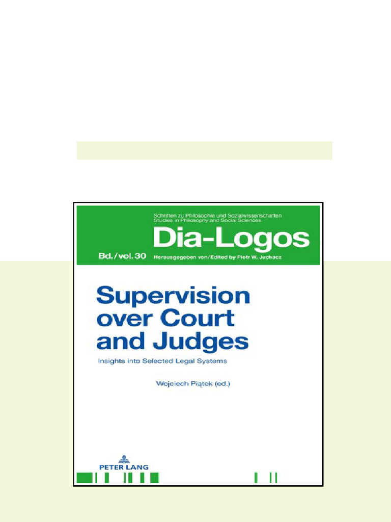 Supervision over Courts and Judges Dia Logos 30 Piatek (Editor) - ebook ...