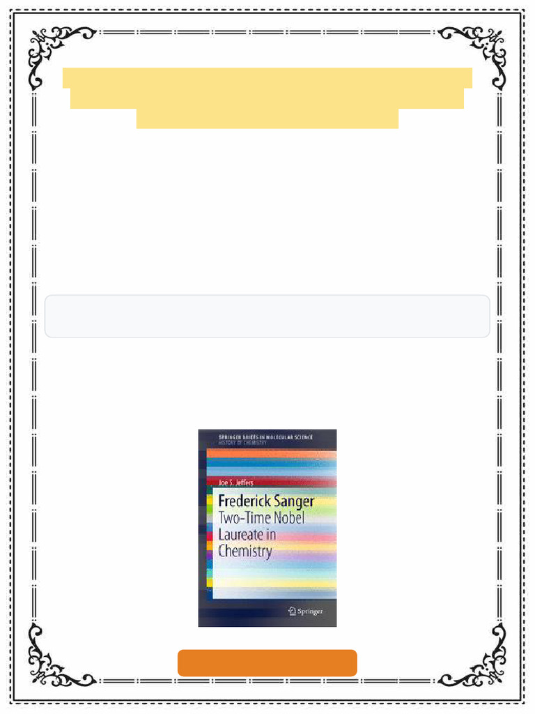 Frederick Sanger Two Time Nobel Laureate in Chemistry 1st Edition Joe S ...