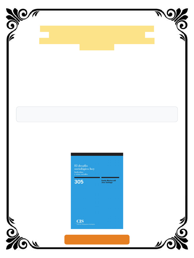 El desafío sociológico hoy individuo y retos sociales 1st Edition Martuccelli Danilo Santiago ...