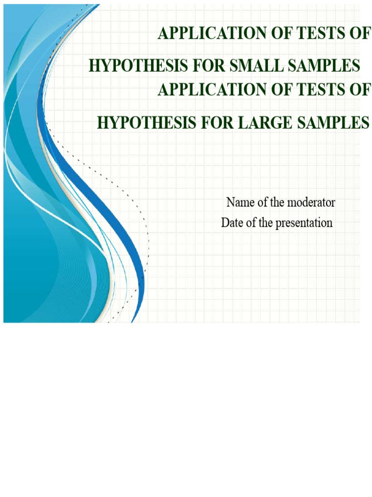 Hypothesis Testing Application For Small and Large Samples 2 ...