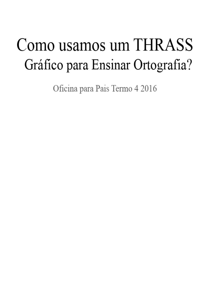 THRASS: Ensino de Ortografia Eficaz | PDF | Fonema | Ortografia