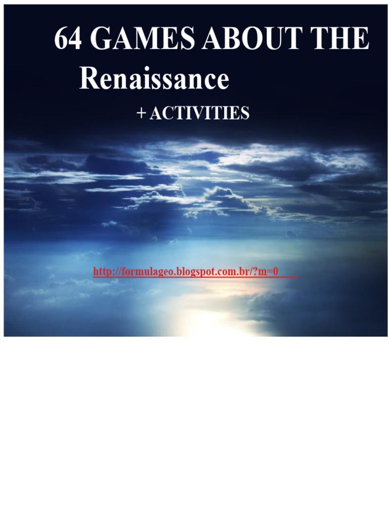 64 Games About The Renaissance-1 | PDF | Renaissance | Middle Ages