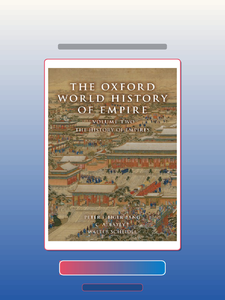 The Oxford World History of Empire Volume Two the History of Empires ...