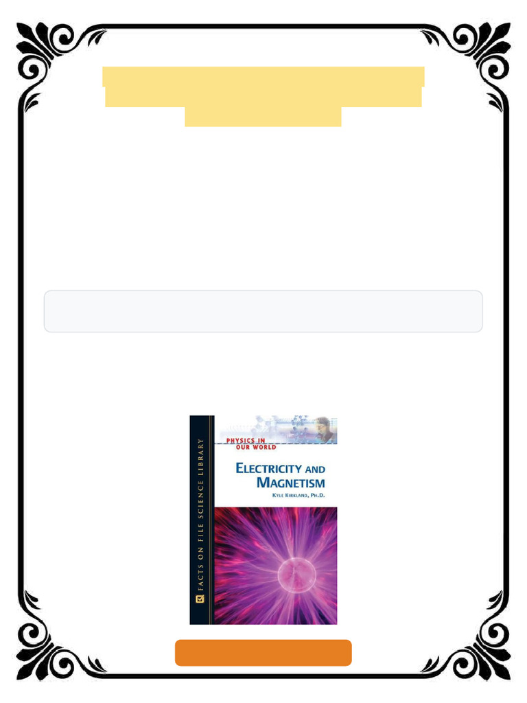 Electricity and magnetism First Edition Kyle ebook unlimited access ...