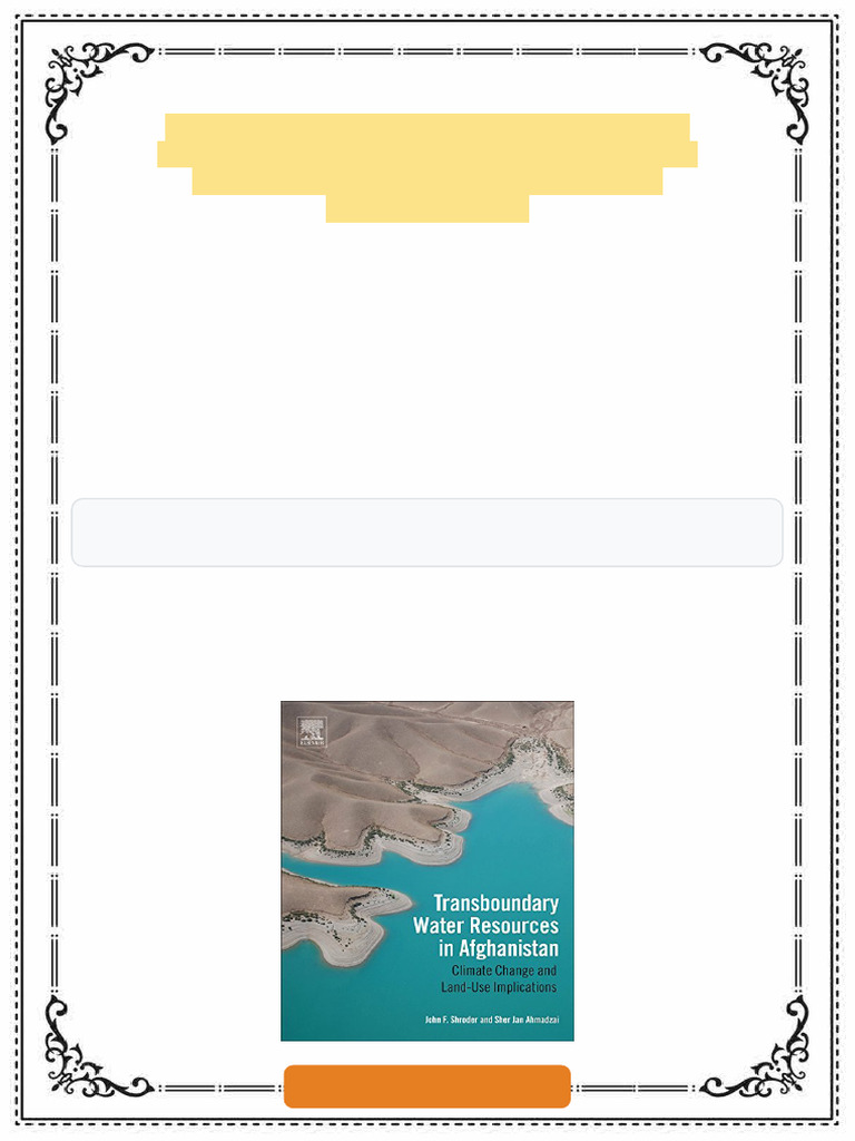 Transboundary Water Resources in Afghanistan. Climate Change and Land ...