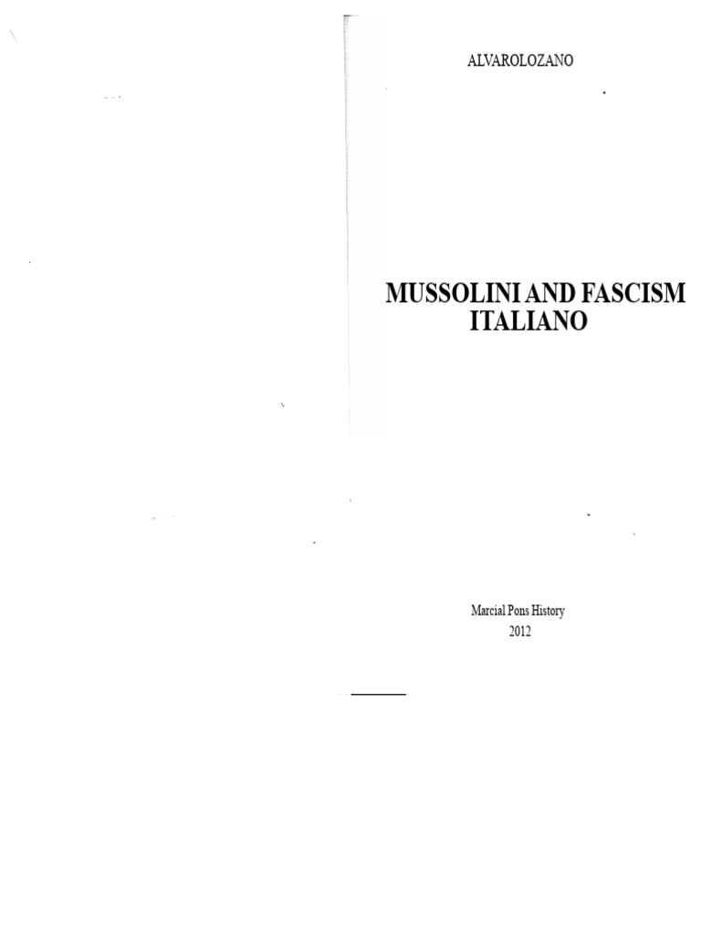 LOZANO, Alvaro - Mussolini and Italian Fascism | PDF | Fascism | Benito ...