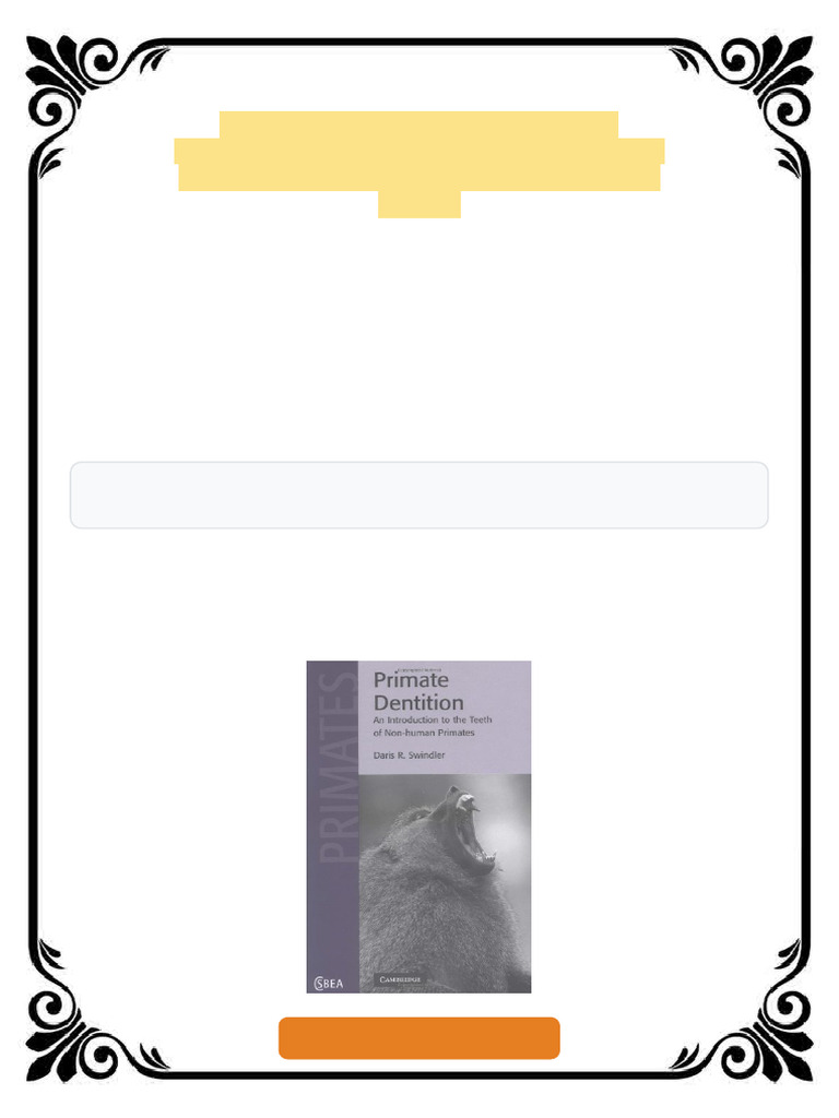 Primate Dentition An Introduction To The Teeth of Non Human Primates ...