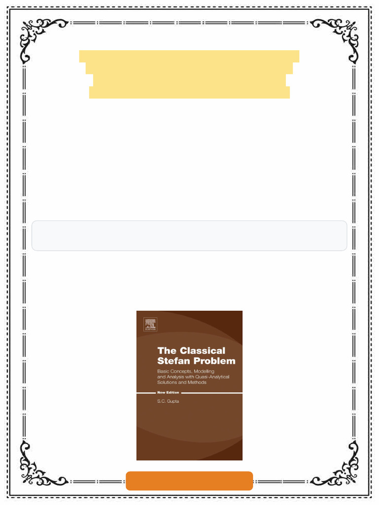 The classical Stefan problem: basic concepts, modelling and analysis ...