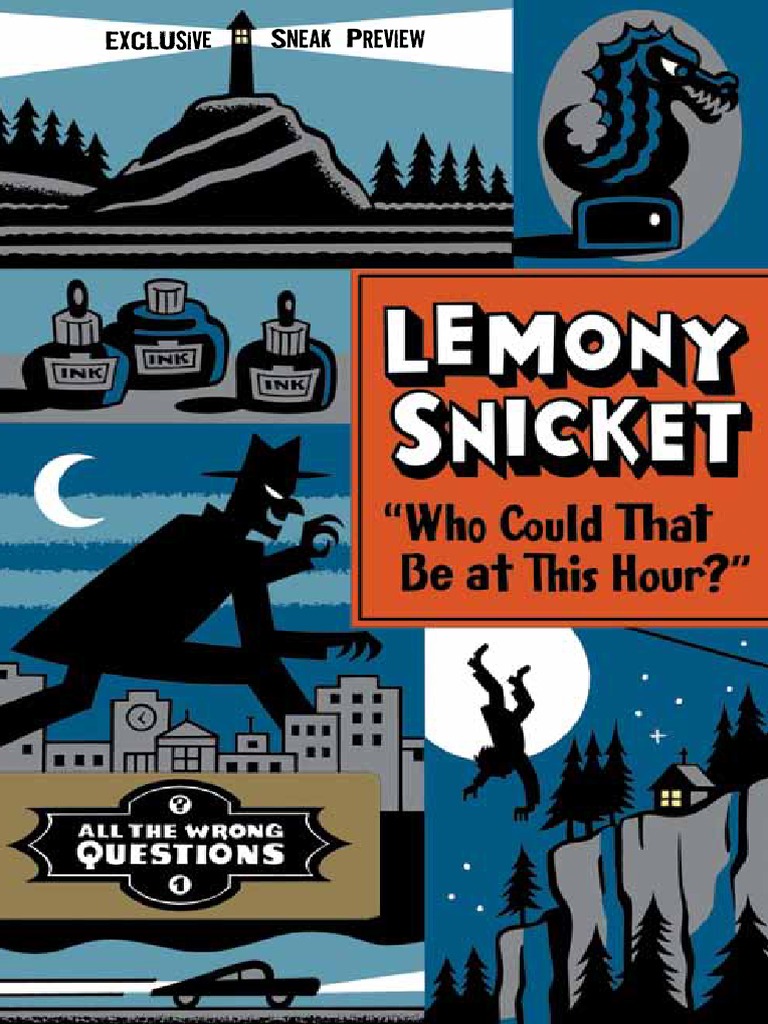 Lemony Snicket's All The Wrong Questions: "Who Could That Be at This ...