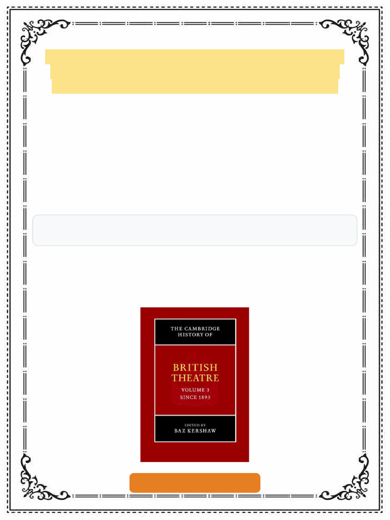 The Cambridge History of British Theatre Volume 3 Since 1895 1st ...