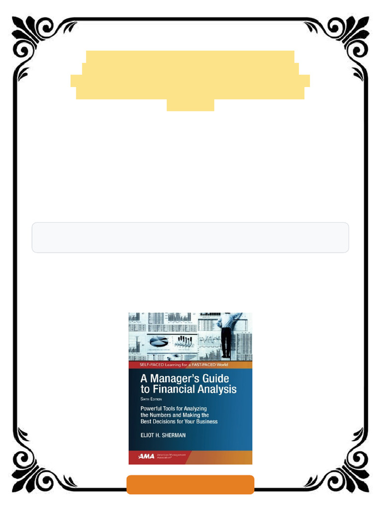 A Manager s Guide to Financial Analysis Powerful Tools for Analyzing ...