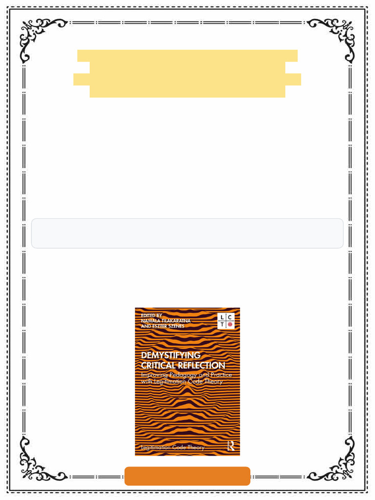 Demystifying Critical Reflection Improving Pedagogy and Practice with ...