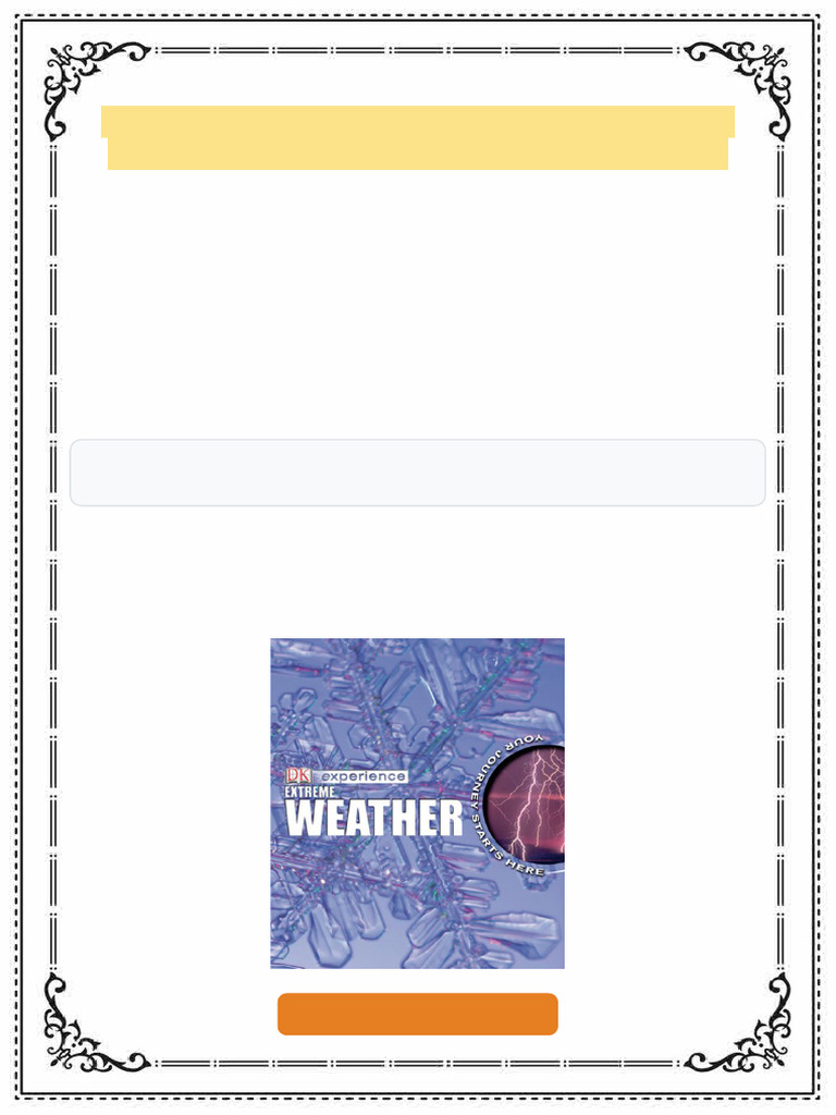 Extreme Weather DK Experience John Farndon ebook direct access link | PDF | Atmosphere | Sun