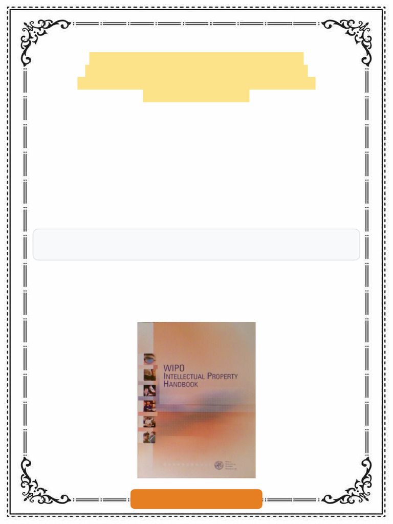 WIPO Intellectual Property Handbook Policy Law and Use Second Edition World Intellectual ...