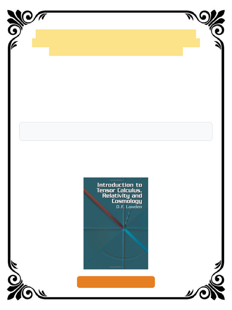Introduction to Tensor Calculus Relativity and Cosmology Third Edition Derek F. Lawden ebook ...